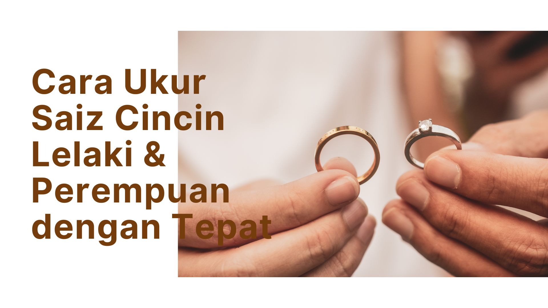 Cara Ukur Saiz Cincin Lelaki & Perempuan dengan Tepat - WaktuSolatKl.Com