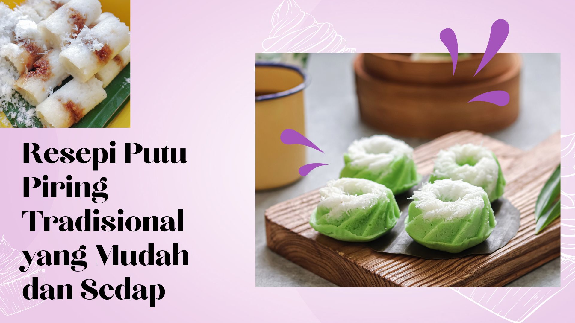 Resepi Putu Piring Tradisional yang Mudah dan Sedap - WaktuSolatKl.Com